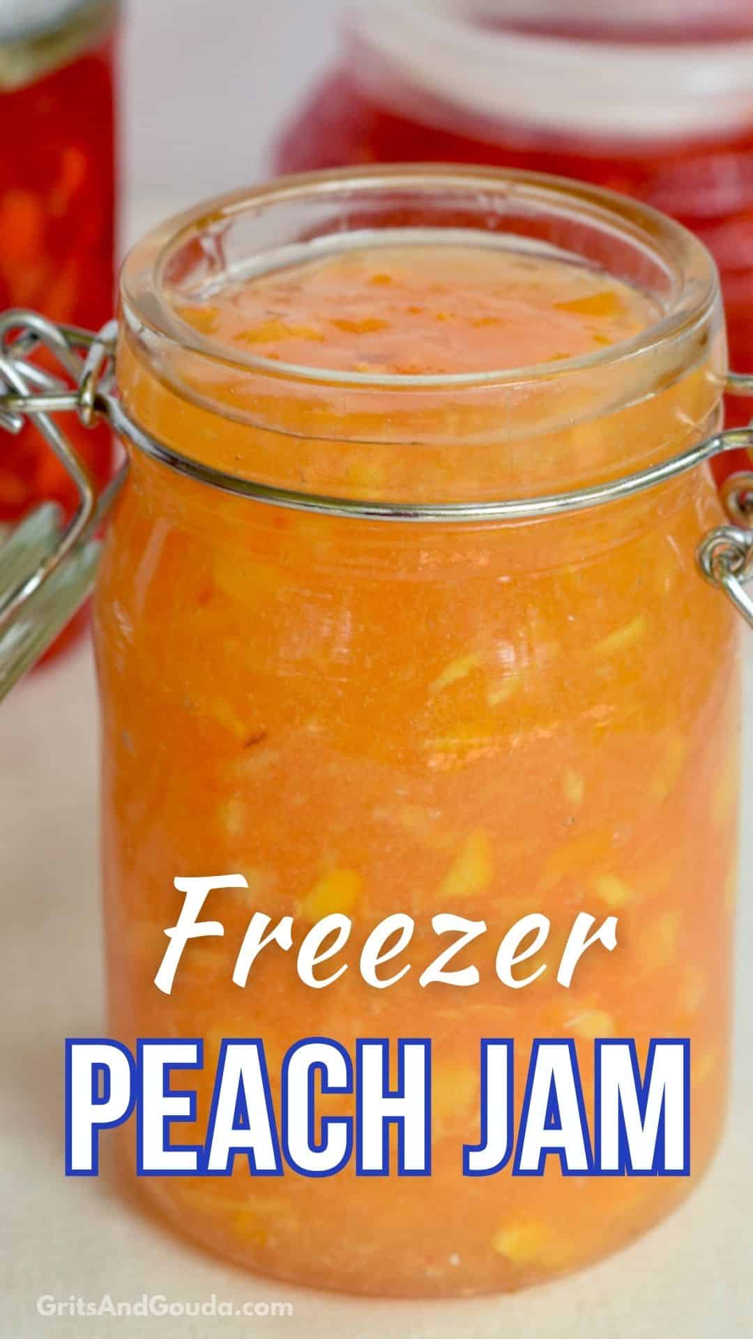 Peach Freezer Jam - Grits and Gouda