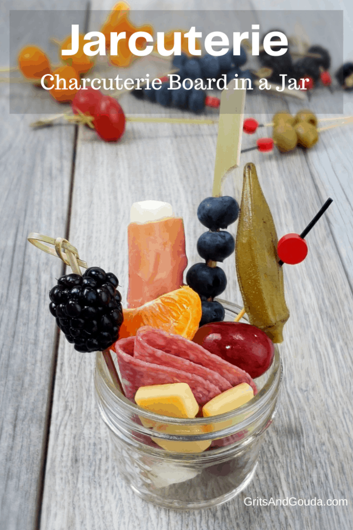 Jarcuterie (Charcuterie Board in a Jar) - Grits and Gouda