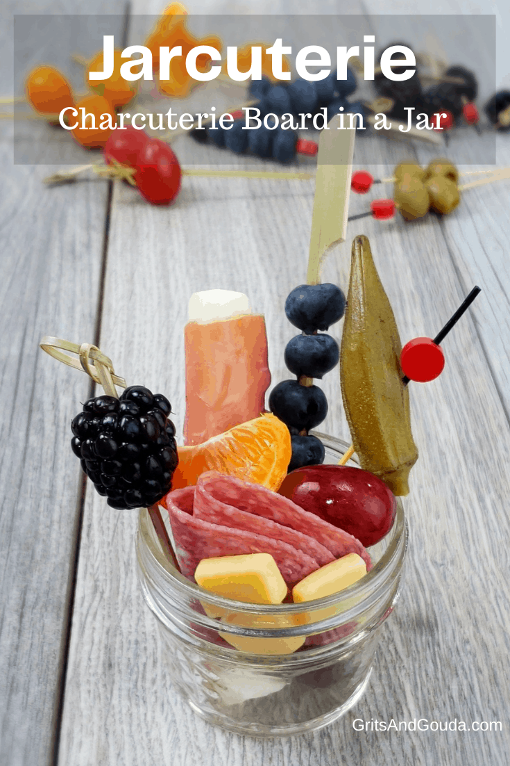 Jarcuterie (Charcuterie Board in a Jar) - Grits and Gouda